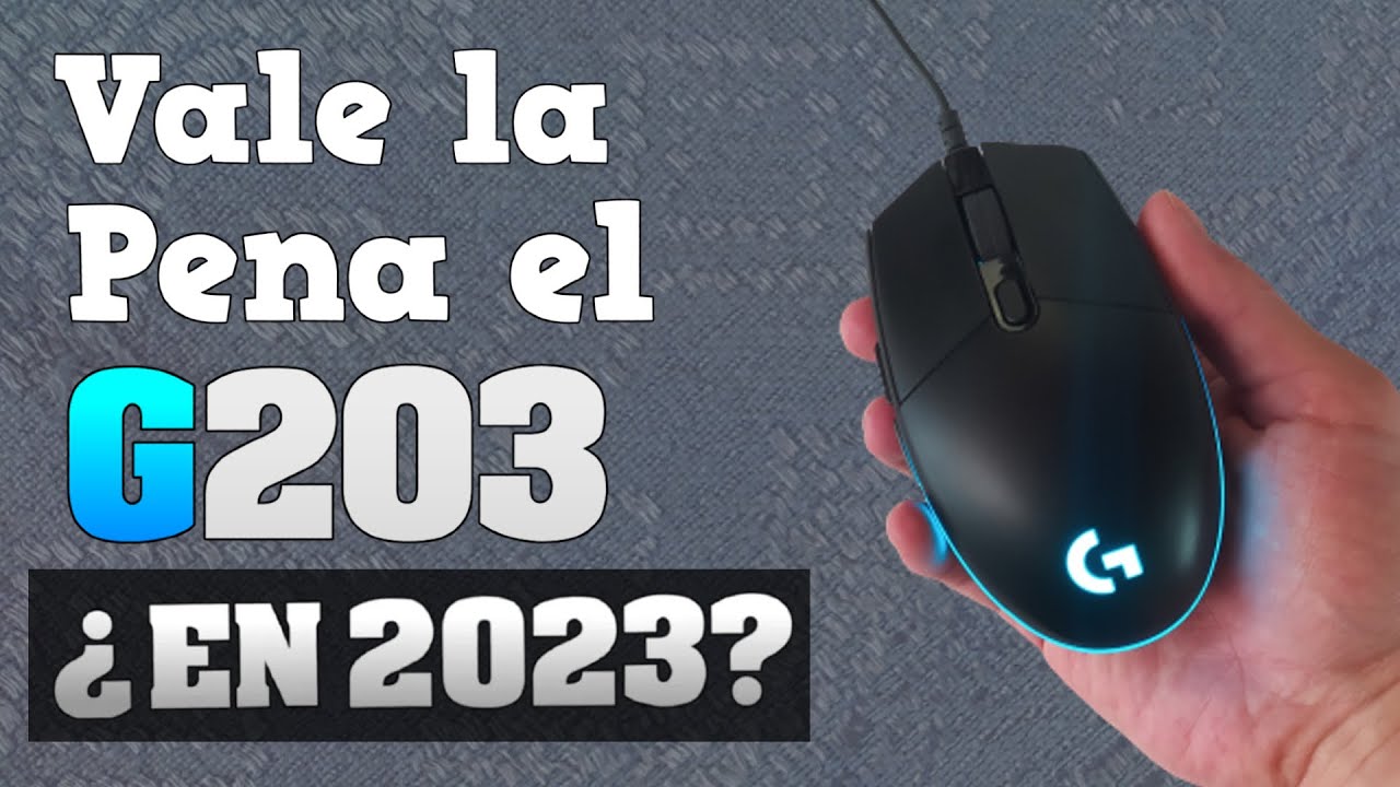 ¿Sigue valiendo la PENA el Logitech G203 para este 2023? - YouTube