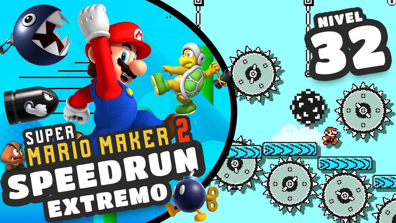 SPEEDRUN - SUPER MARIO MAKER 2 - SUPER MARIO BROS - NIVEL 32 - YouTube