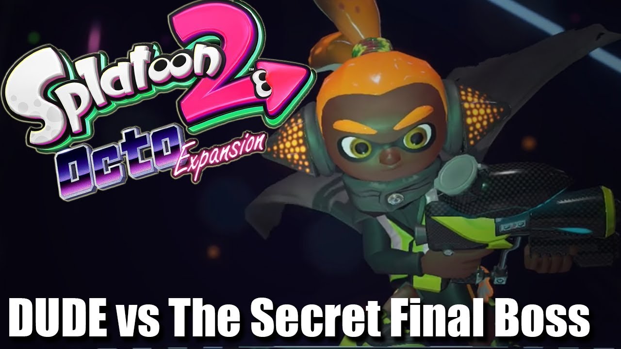 Splatoon 2 Octo Expansion 100% - The FINAL Secret Boss: Ghost DUDE vs o ...