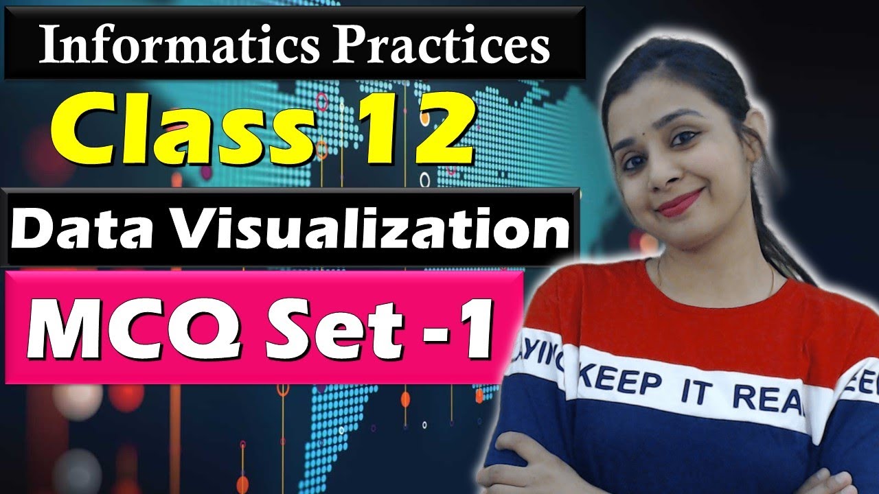 Data Visualization Mcq Set 1 Cbse Class 12 Ip Lovejeet Arora Lovejee