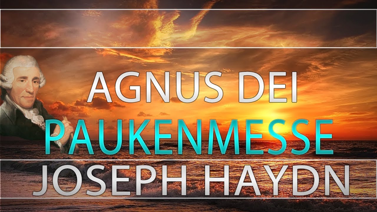 Agnus Dei - Paukenmesse - YouTube