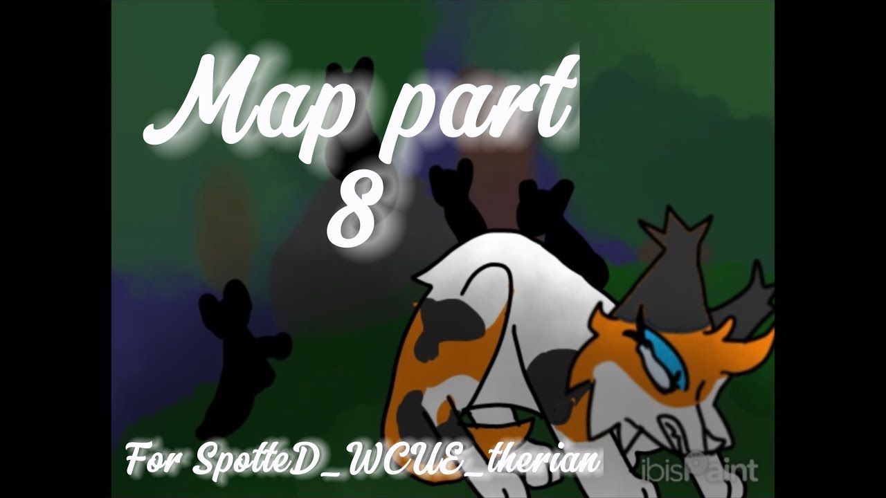 Map part 8 For @SpotteD_WCUE_therian - YouTube