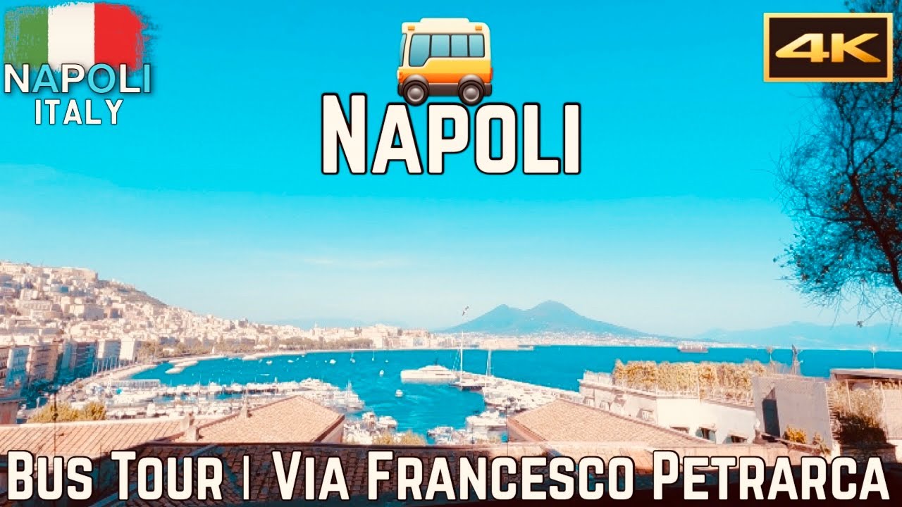 Naples Bus Tour |Giro in Bus |Via Francesco Petrarca |Napoli,Italia ...