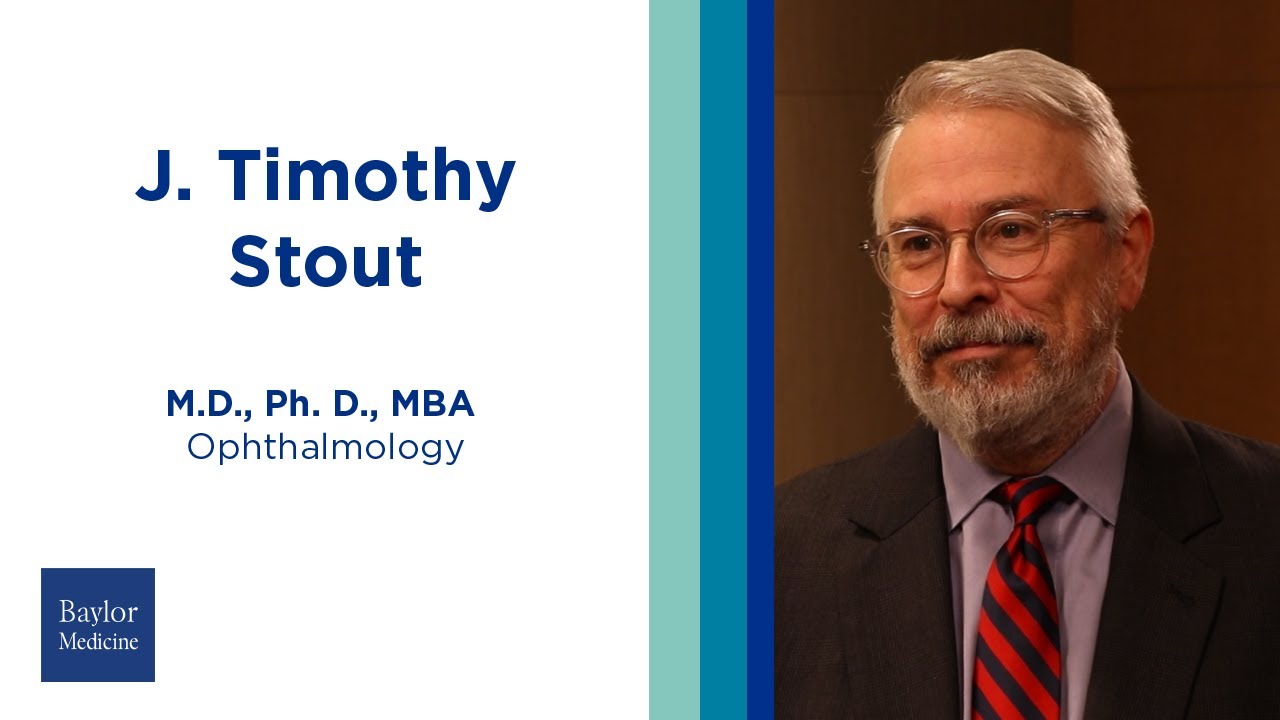 Meet J. Timothy Stout, Ophthalmologist at Baylor Medicine - YouTube