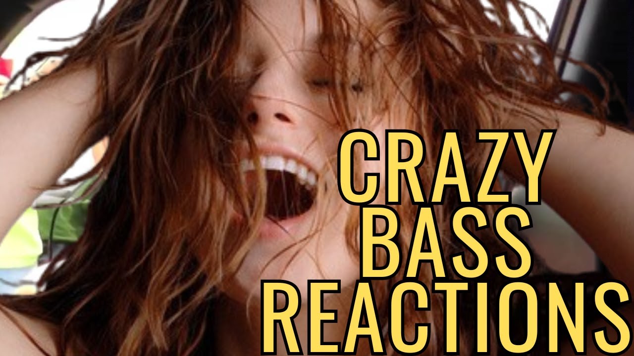 CRAZY BASS REACTIONS. Girls ️ - YouTube
