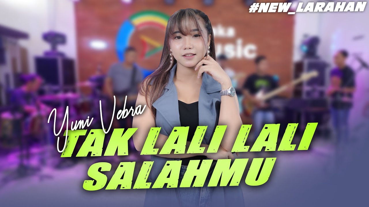 Yuni Vebra - Tak Lali Lali Salahmu (Official Music Dangdut) - YouTube