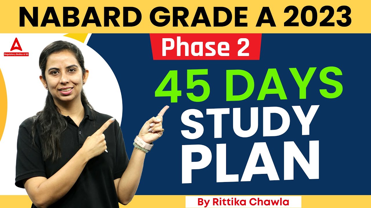 45 days Study Plan for NABARD Grade A | NABARD Grade A Phase 2 ...