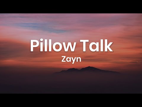 Zayn - Pillow Talk (Lyrics)