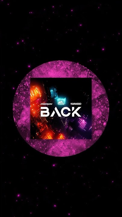 R3SPAWN x Karasso - Back - YouTube