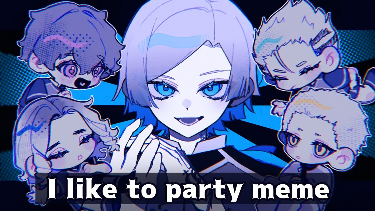 【手描きブルーロック】BMでI like to party【meme】 - YouTube