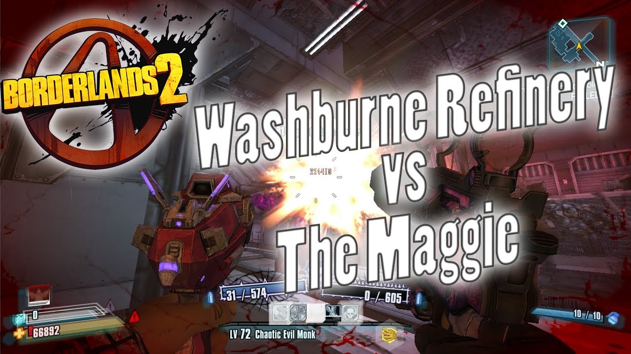 Borderlands 2 | OP8 Washburne Refinery vs The Maggie - YouTube