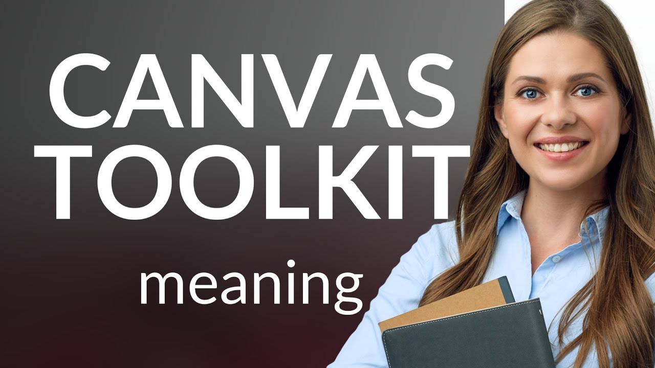 Understanding "Canvas Toolkit": A Guide for English Learners - YouTube