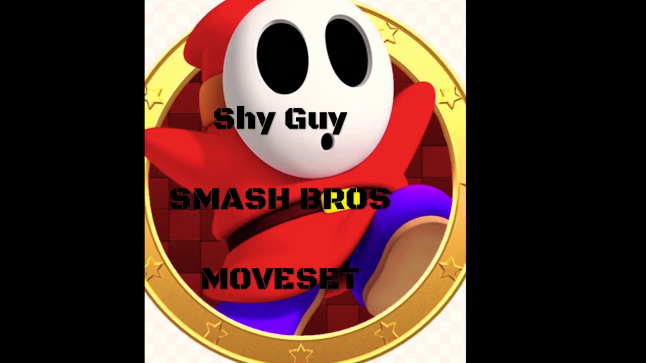 Shy guy SUPER SMASH BROS moveset - YouTube