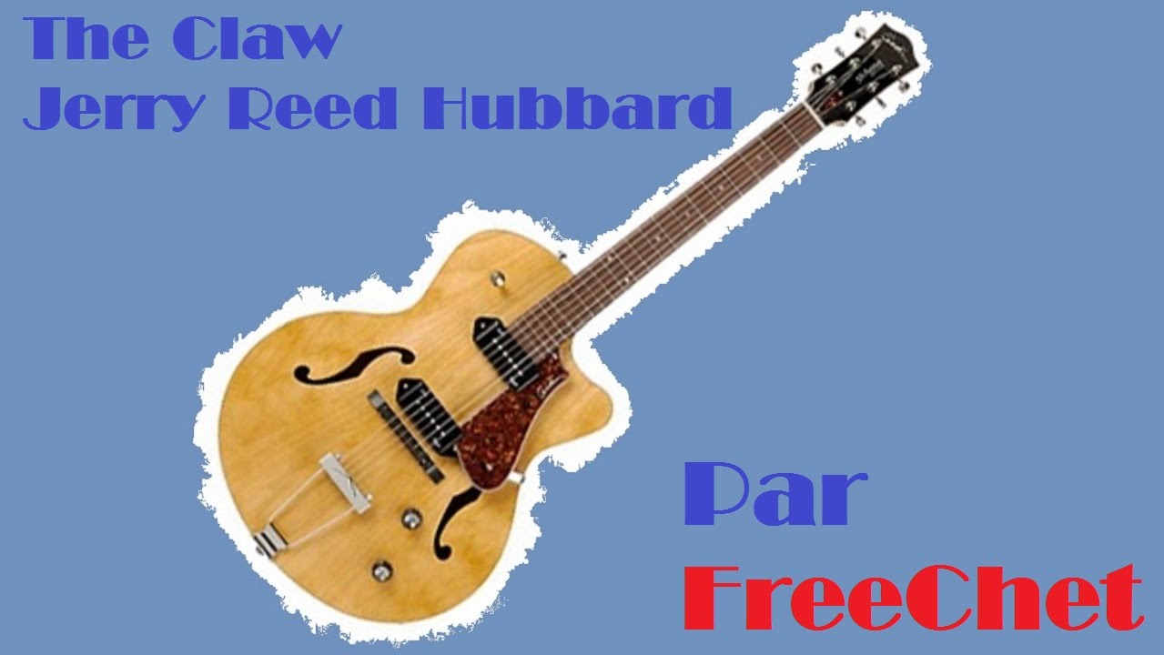 The Claw - Jerry Reed Hubbard - YouTube