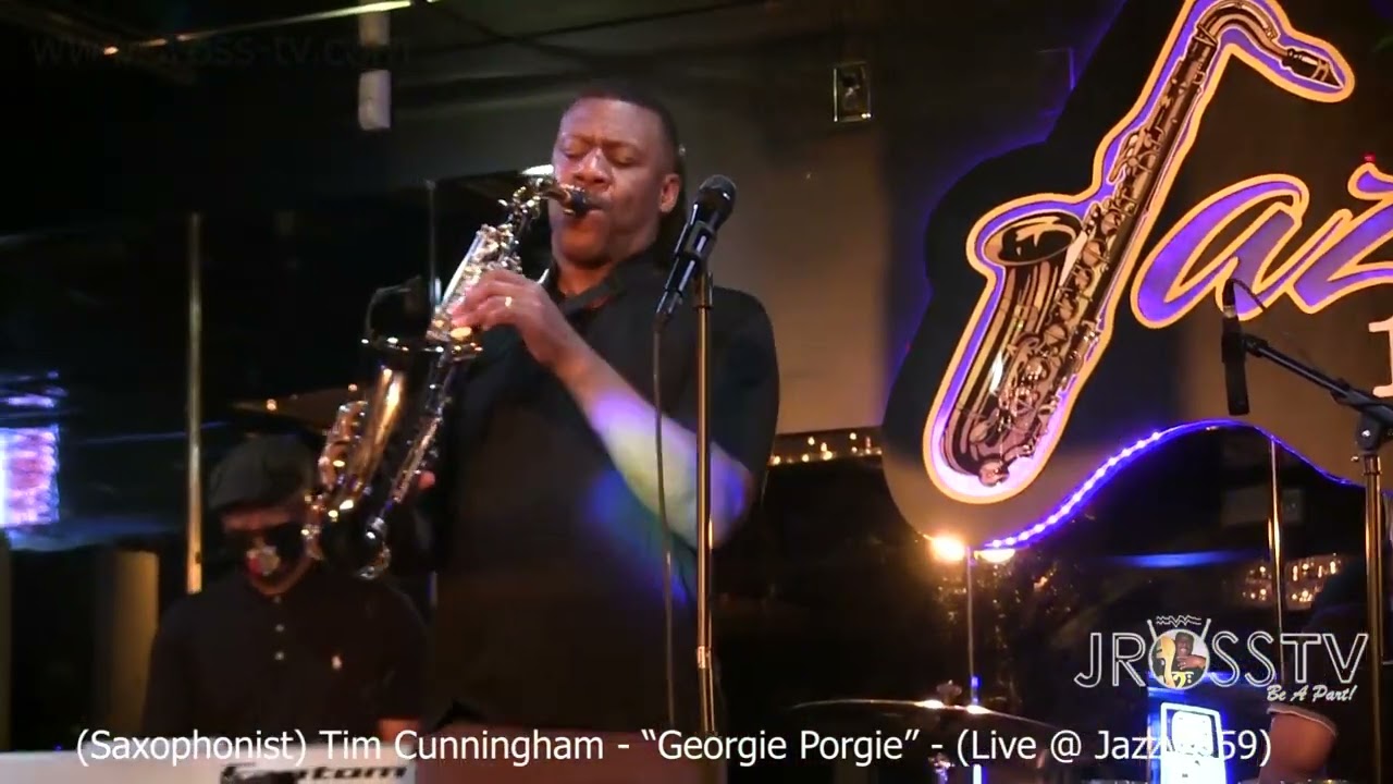 James Ross @ (Saxophonist) Tim Cunningham - "Georgie Porgie" -www.Jross ...