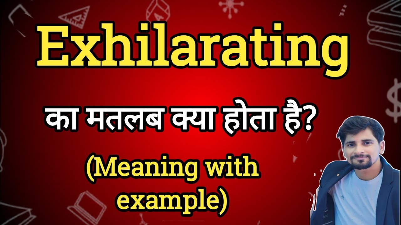 Exhilarating Meaning in Hindi | Exhilarating Ka Matlab kya Hota hai ...