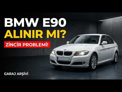 BMW E90 Alınır mı? Ucuzuna Kanmayın!