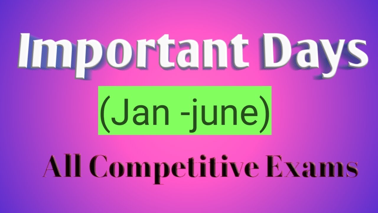 Important Days Jan june All Competitive Exam YouTube important-days-jan-june-all-competitive-exam-youtube