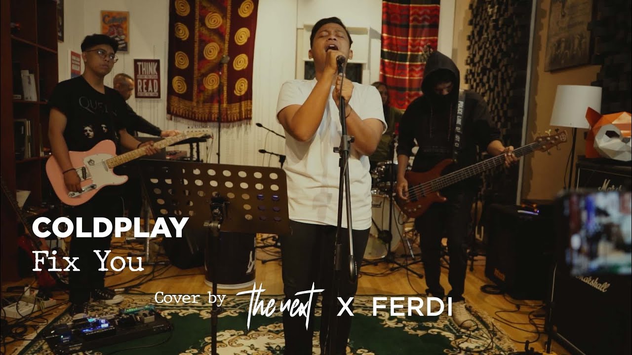 COLDPLAY - FIX YOU (COVER by THE NEXT X FERDI) | LIVE STUDIO RECORD # ...