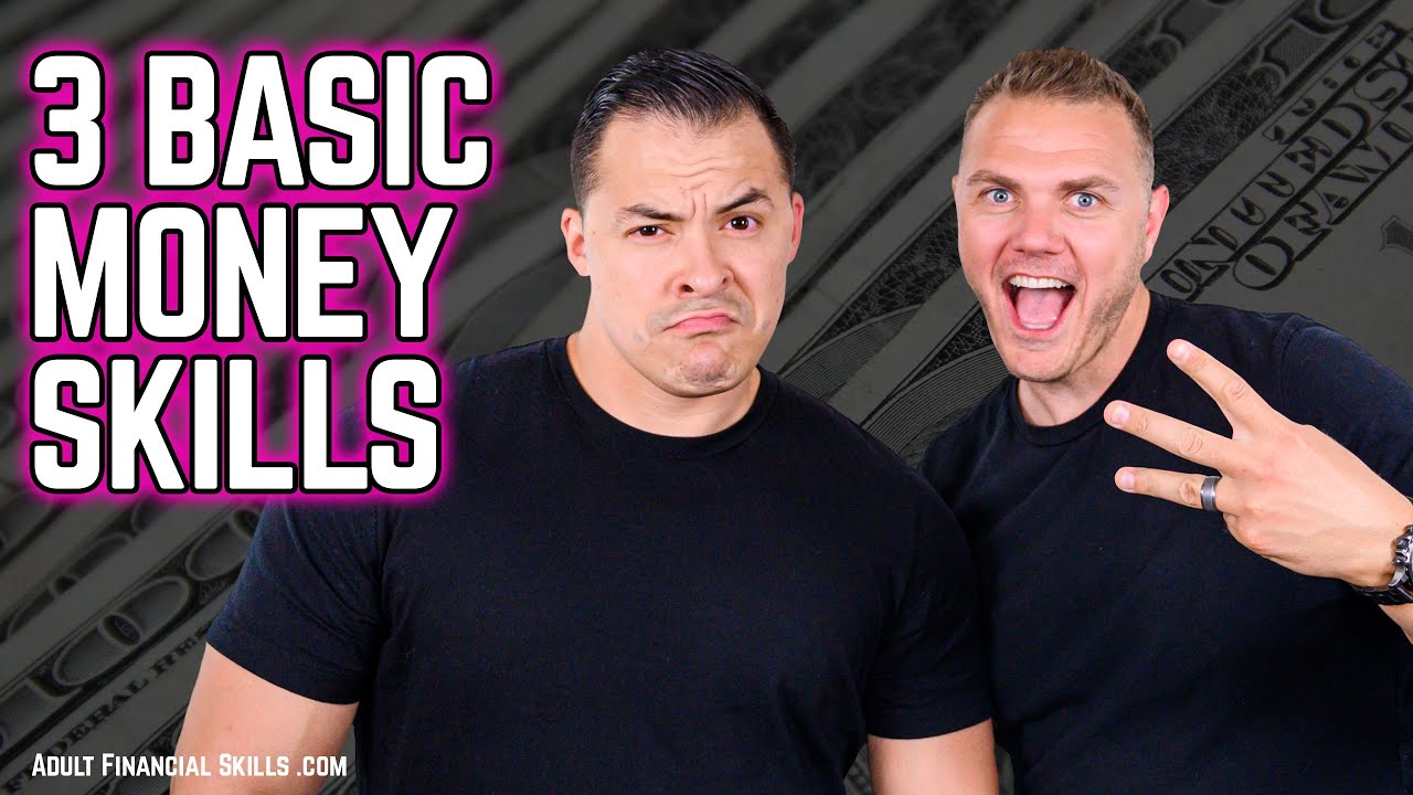 3 Basic Money Skills You Need To Know YouTube 3 Basic Money Skills You Need To Know YouTube
