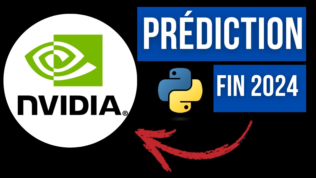 Prédire Le Cours De Bourse De NVIDIA (NVDA) Avec Python 2024 (ATTENTION RÉSULTATS BLUFFANTS ...