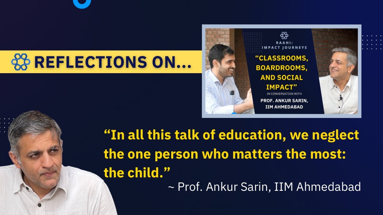 Raahi Reflections #1: Highlights of Episode with Prof. Ankur Sarin (Ep ...