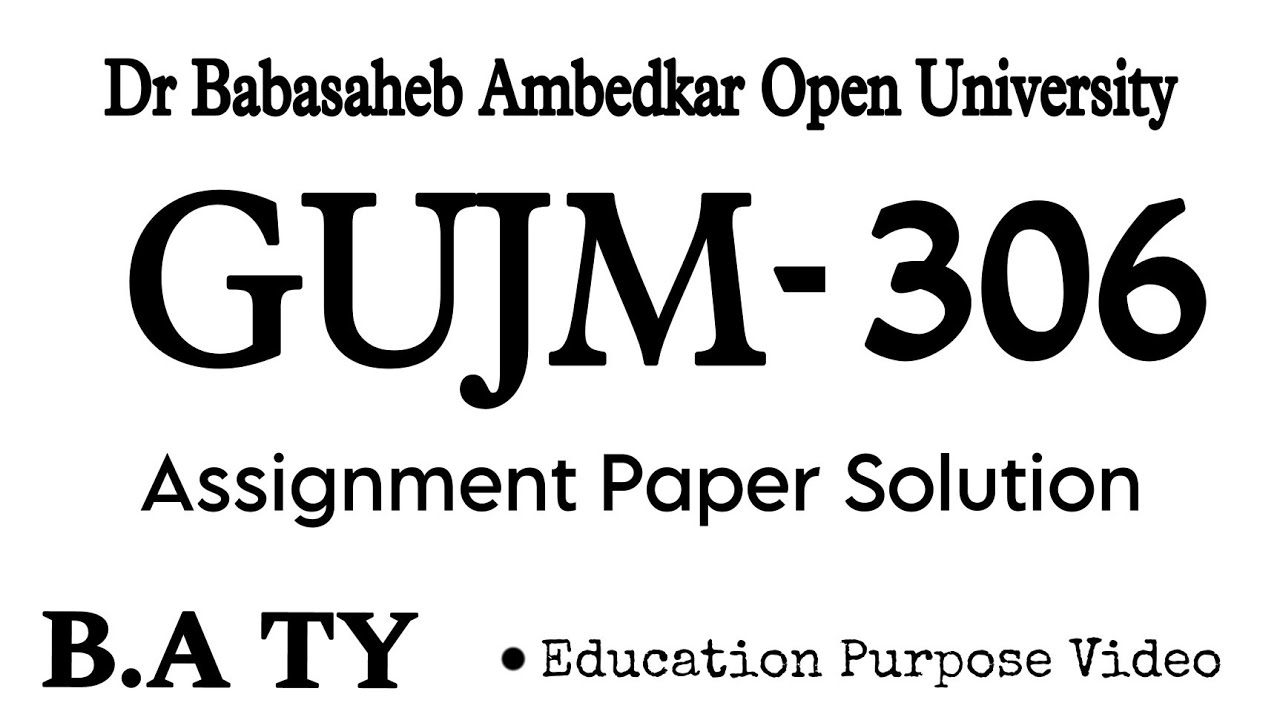 GUJM-306 [ GUJARATI ] BAOU B.A TY Assignment Paper Solution 2024 - YouTube