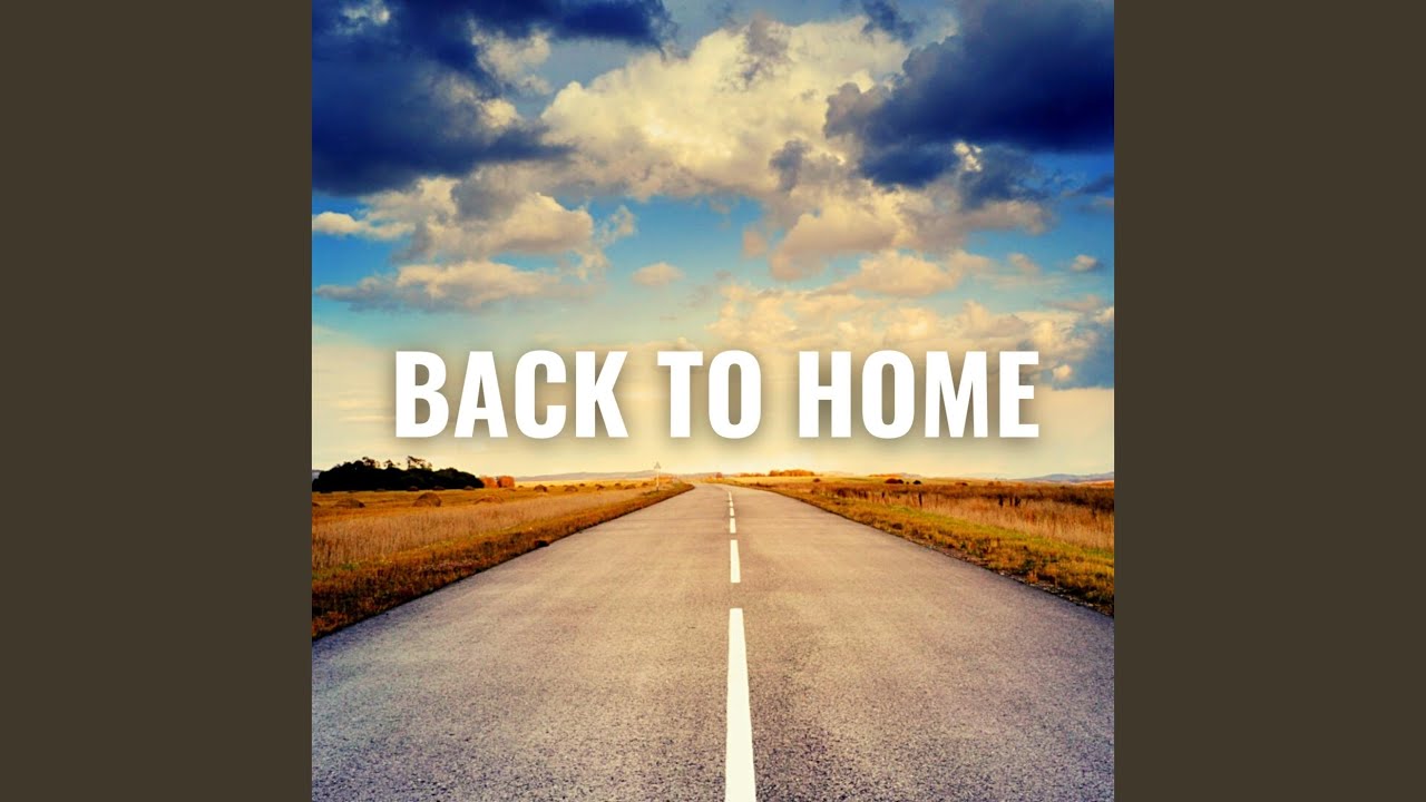 Back to Home - YouTube