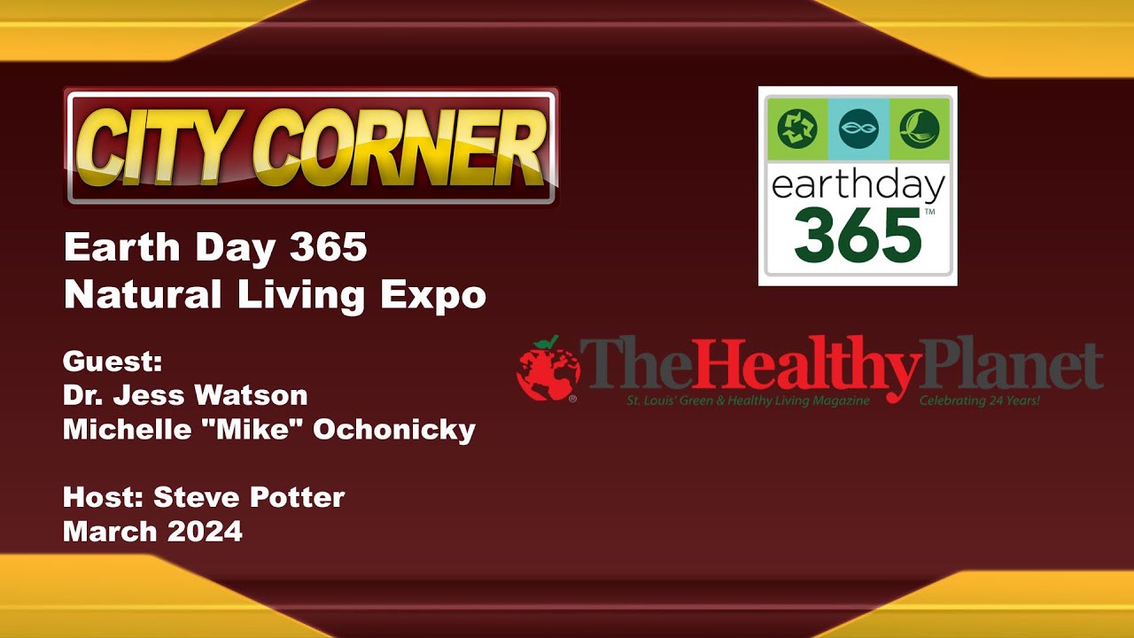 City Corner: Earth Day 365 / Natural Living Expo - YouTube