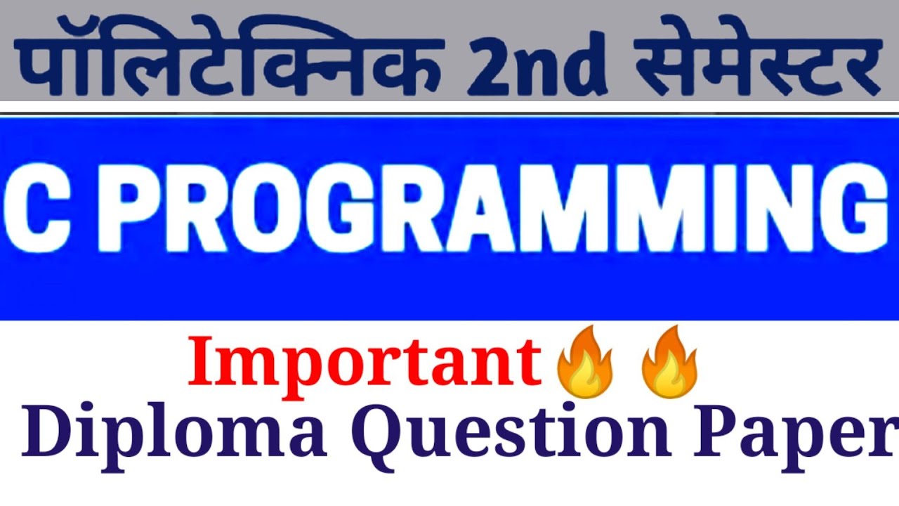 Programming in C 2nd Semester Questions Paper Diploma by Gyan ka ...