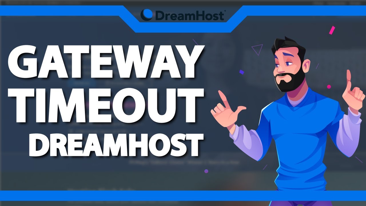 Como Resolver Erro 504 Gateway Timeout Na Dreamhost Rápido E Fácil