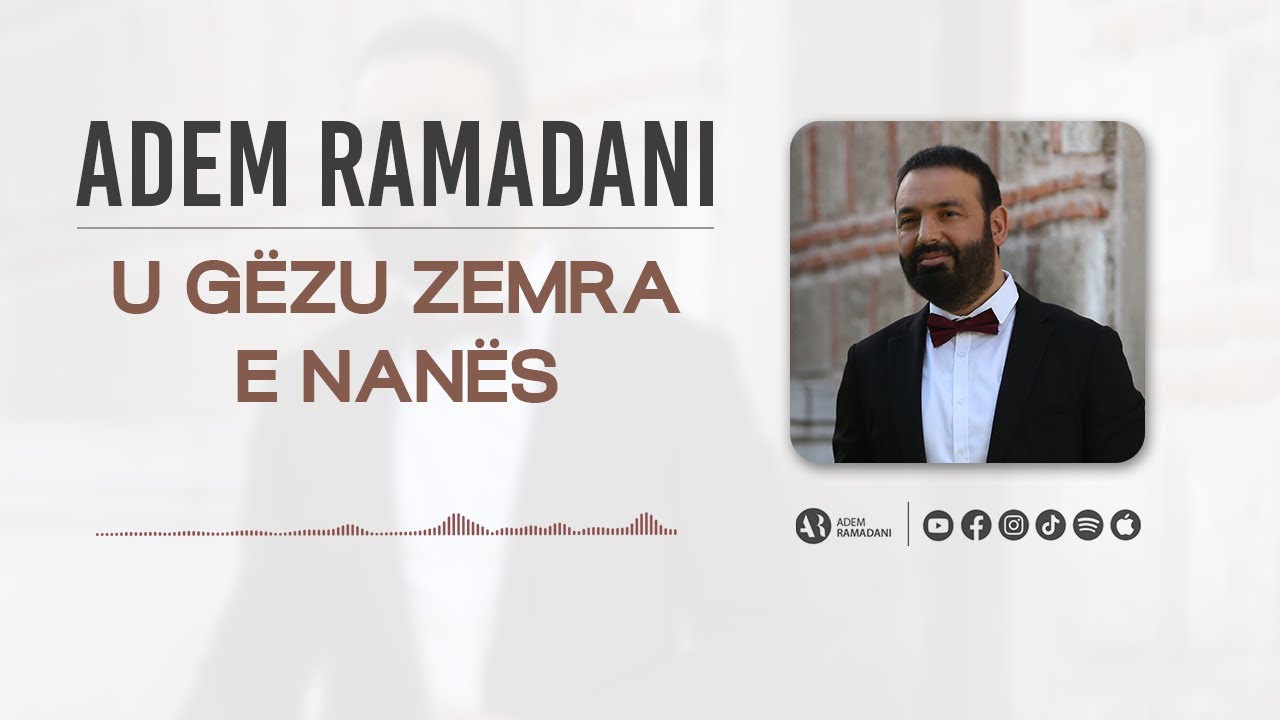 U gëzu zemra e nanës - ADEM RAMADANI - YouTube