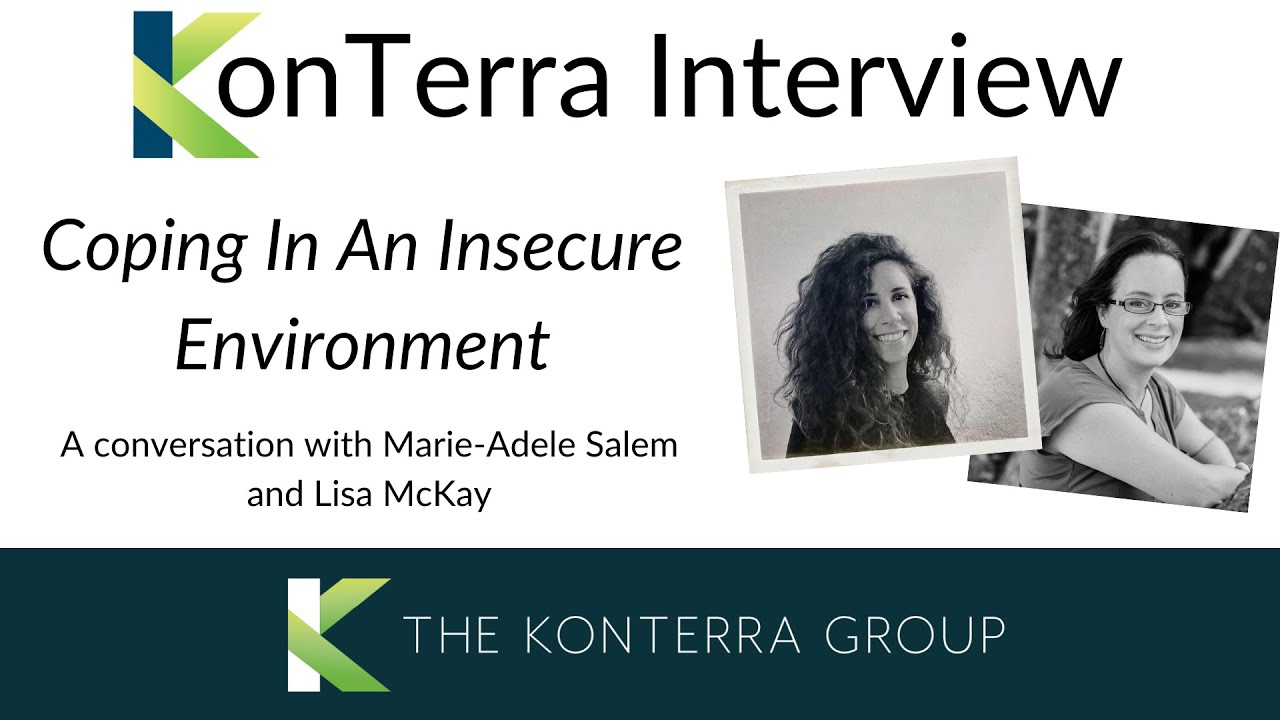 Coping In An Insecure Environment (a KonTerra Interview with Marie ...