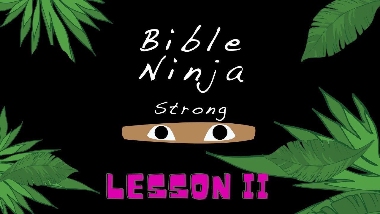 Bible Ninja - Lesson 2 - YouTube