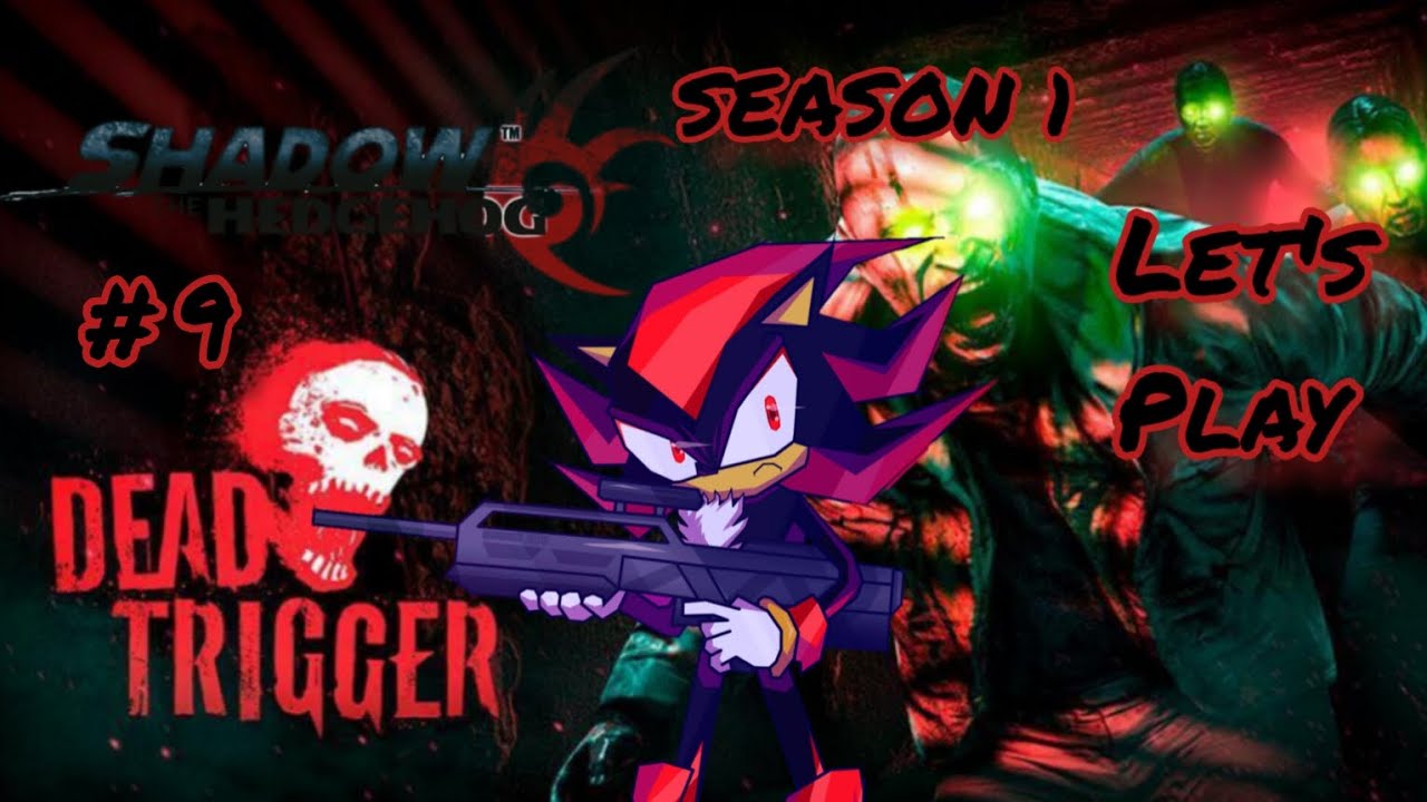 MAKE IT COUNT !!! Shadow Let's Play Dead Trigger Season 1 Ep 9 - YouTube