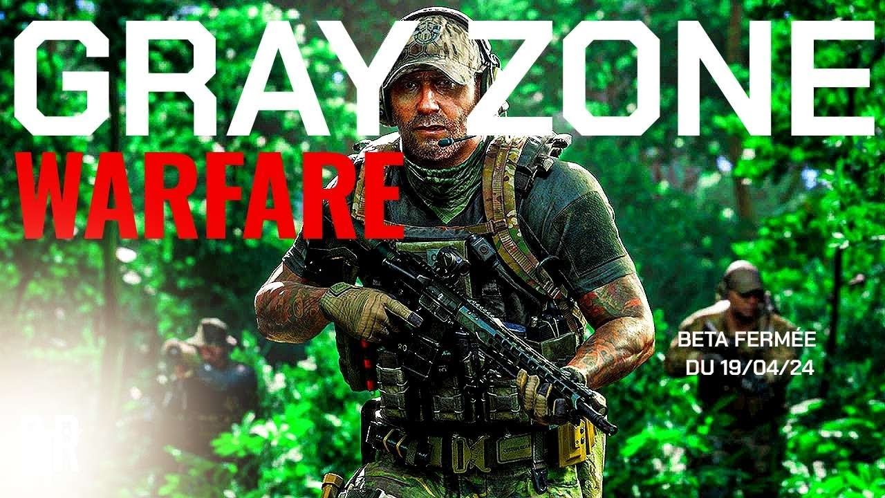 GRAY ZONE WARFARE - BETA FERMEE LE TEST COMPLET ( grosse claque ) - YouTube