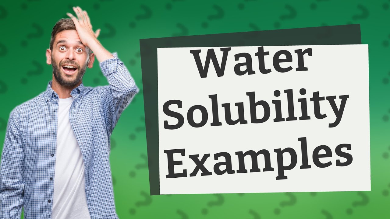 What are examples of water solubility? - YouTube