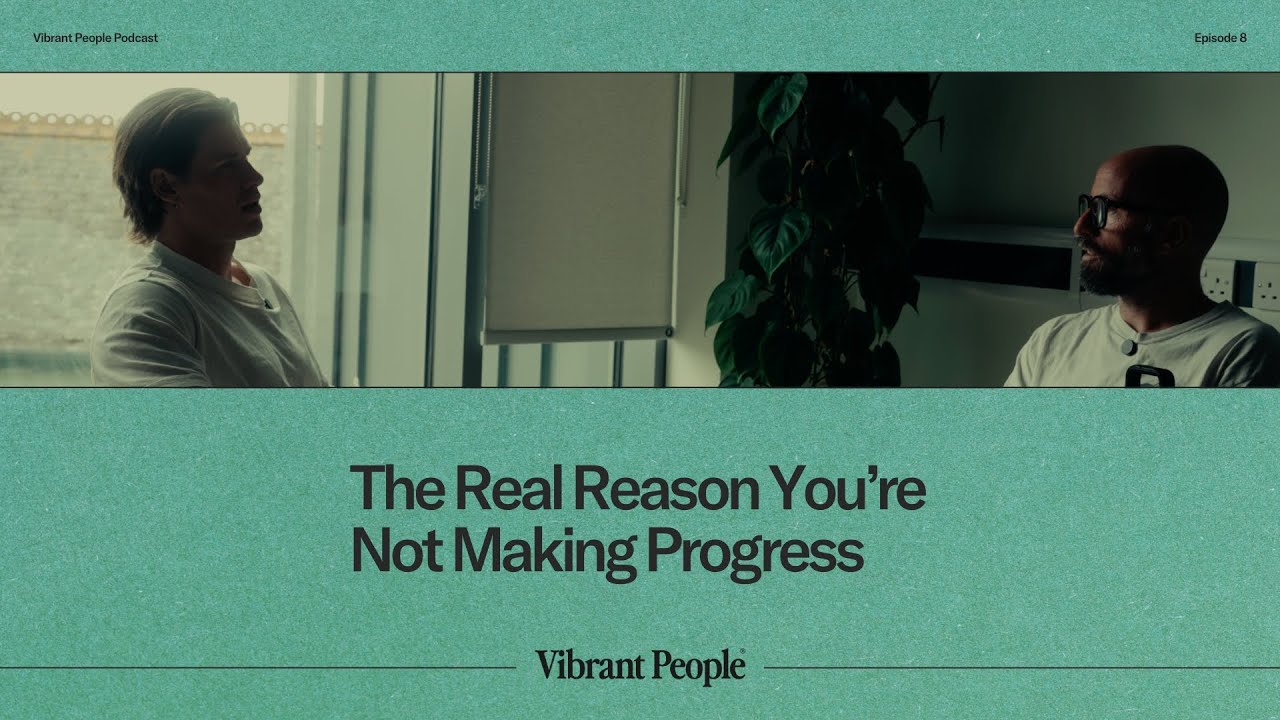 #8 - The Real Reason You’re Not Making Progress - YouTube