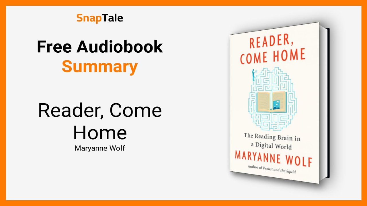 Reader, Come Home by Maryanne Wolf: 10 Minute Summary - YouTube