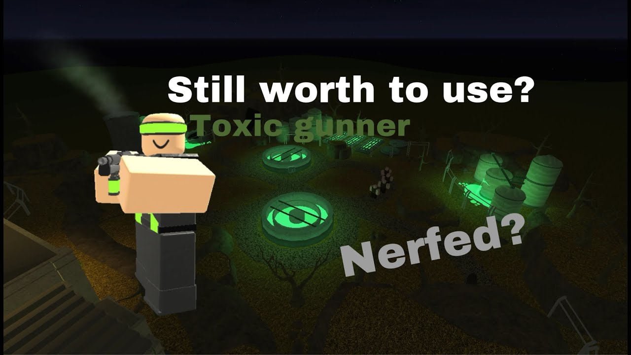 Is Toxic gunner still worth to use? (TDS) - YouTube