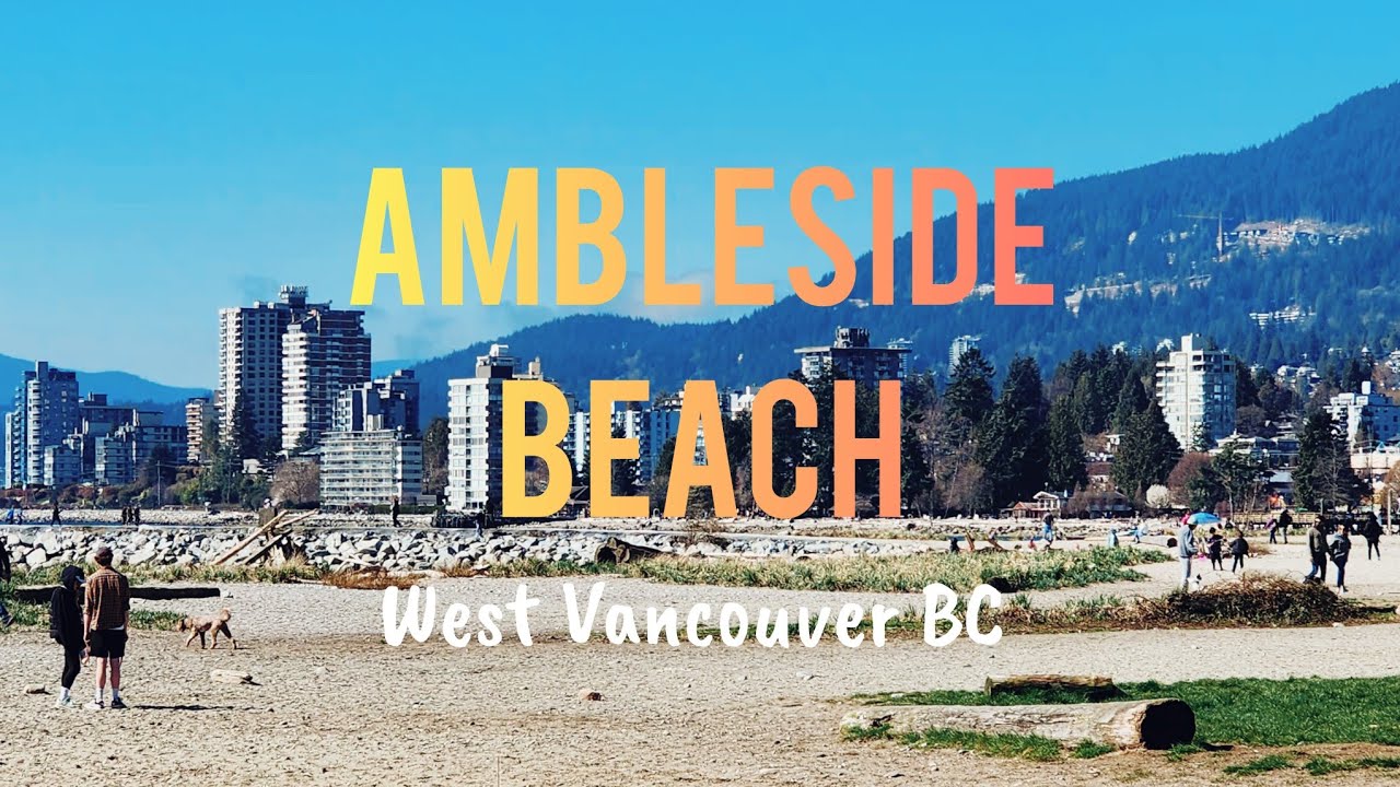 Morning Walk Ambleside Beach West Vancouver BC Canada 🇨🇦 - YouTube