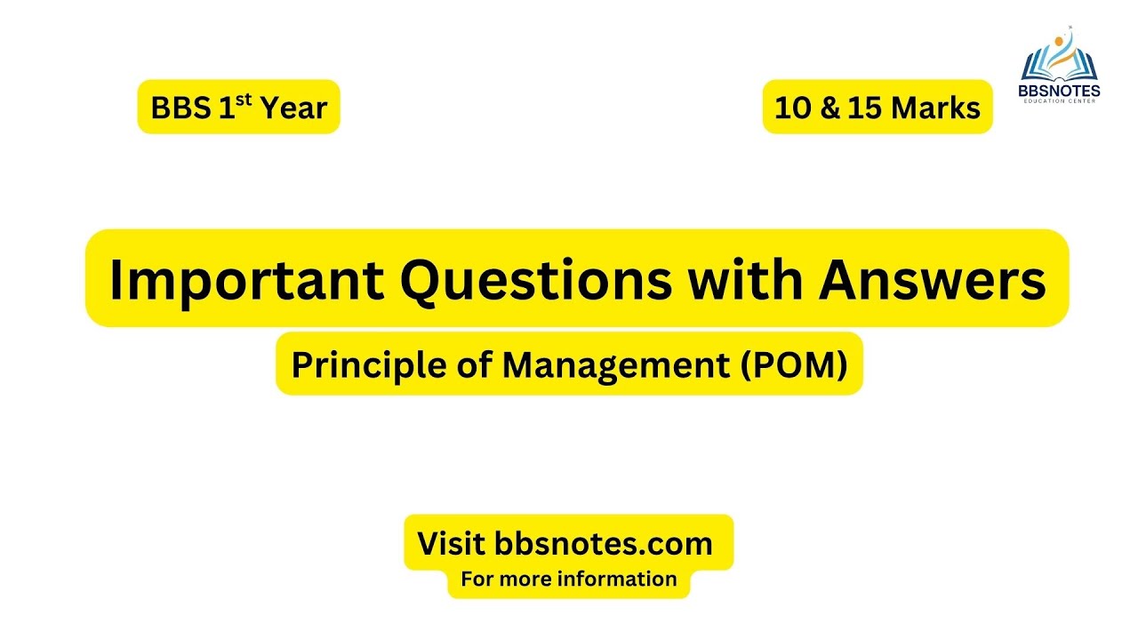 Important Questions with Answers of POM | BBS 1st Year Principle of ...