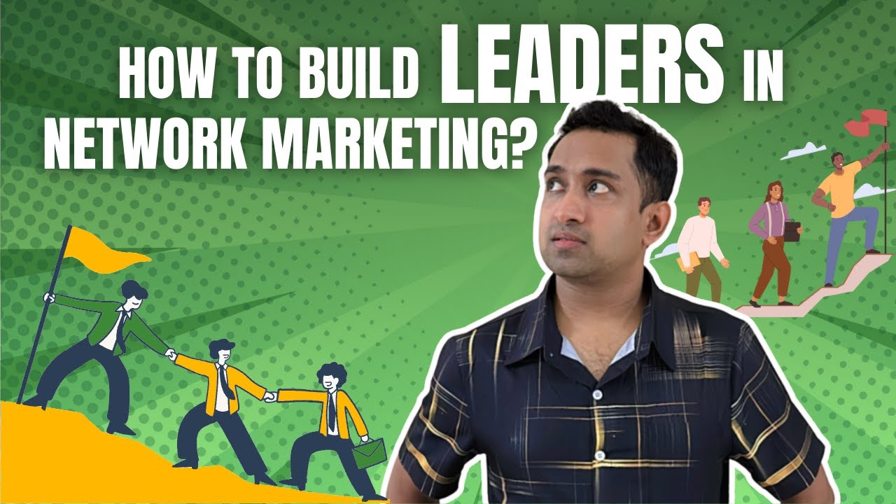 How to Build Leaders in Network Marketing? - YouTube