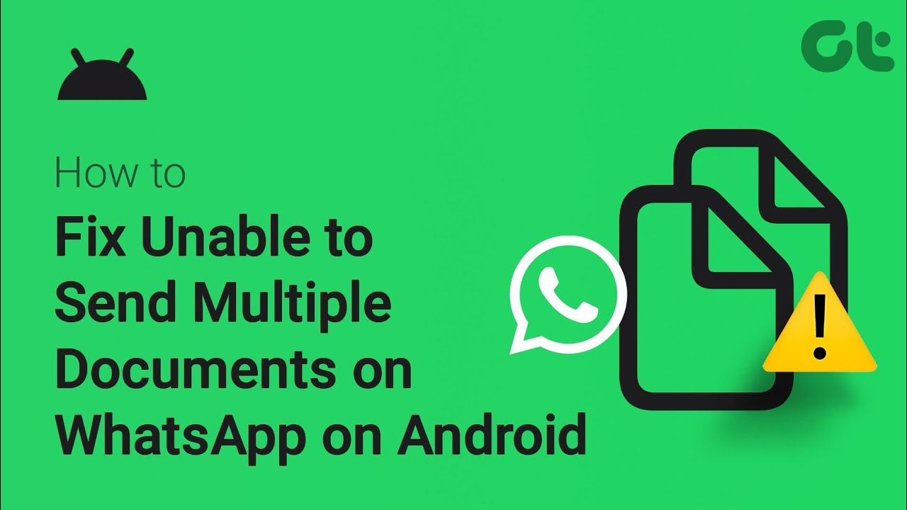 How to Fix Unable to Send Multiple Documents on WhatsApp Error on Android Phones | Guiding Tech ...