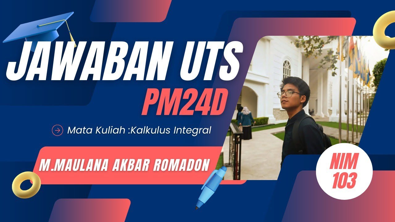 Jawaban UTS KALKULUS INTEGRAL PM24D - YouTube