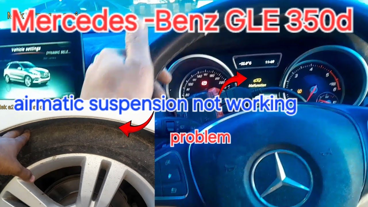 Mercedes-Benz GLE 350d airmatic suspension not working problem ...