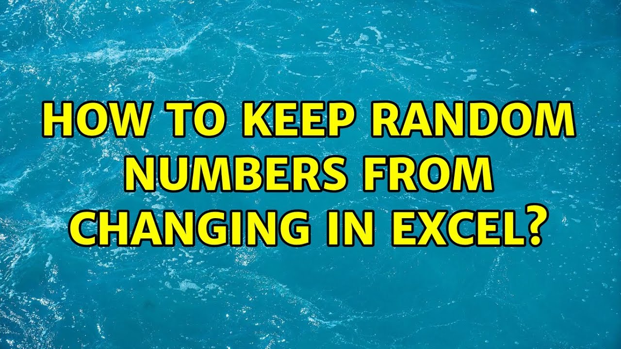 How To Keep Random Numbers From Changing In Excel 3 Solutions YouTube how-to-keep-random-numbers-from-changing-in-excel-3-solutions-youtube