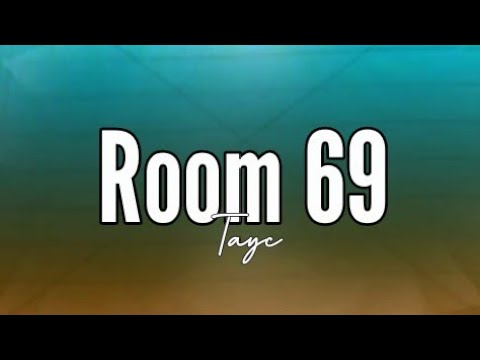 Tayc - Room 69 ( Lyrics) - YouTube Music