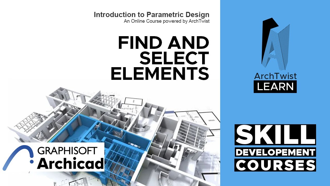 Find and Select Elements | ArchiCAD for Beginners | ArchTwist Learn - YouTube