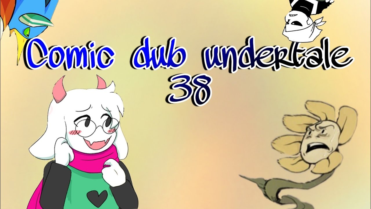 Comics dub undertale fr: #38 - YouTube